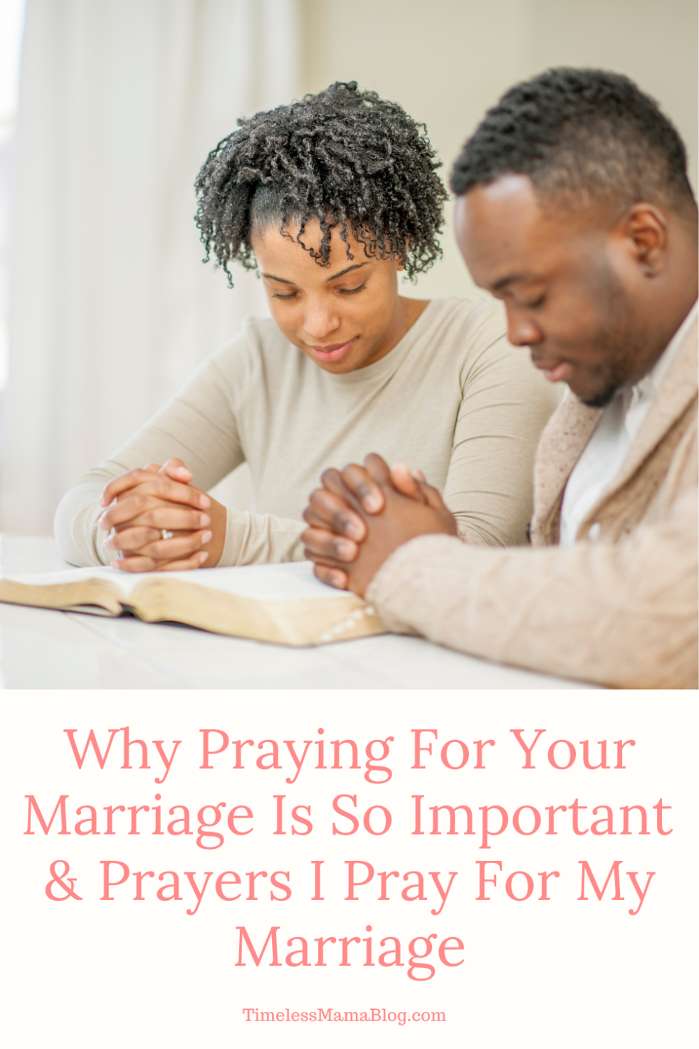 Why Praying For Your Marriage Is So Important - Praying for your...